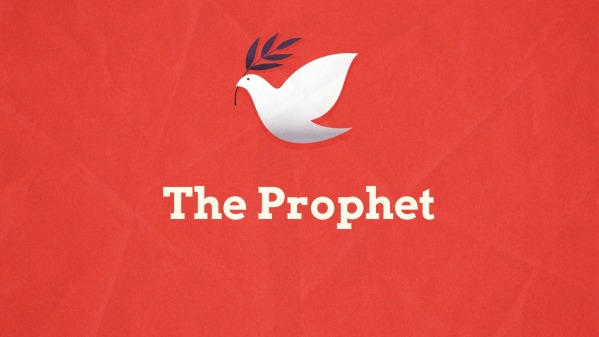 The Prophet - Logos Sermons
