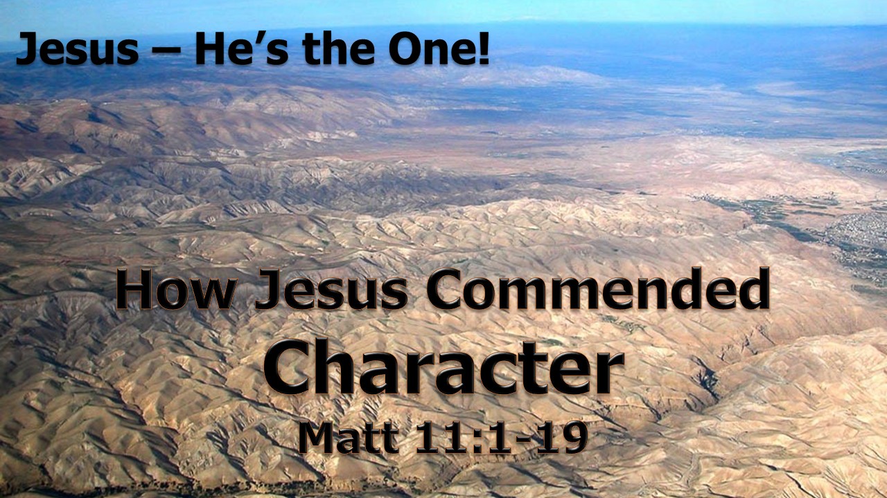How Jesus Commended Character - Logos Sermons