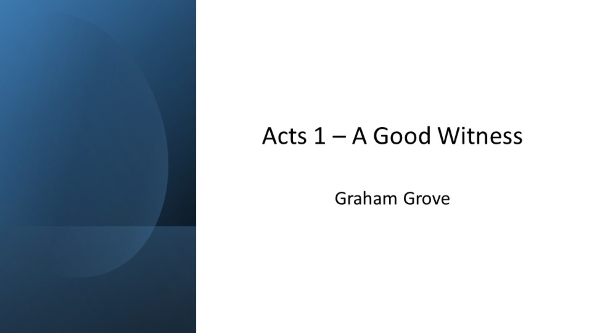Acts 1 - A Good Witness - Logos Sermons