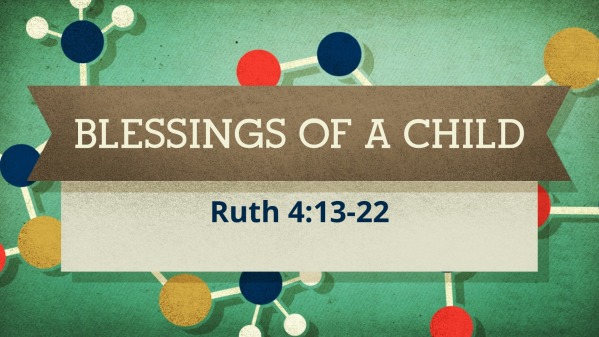 Blessings of a Child - Logos Sermons