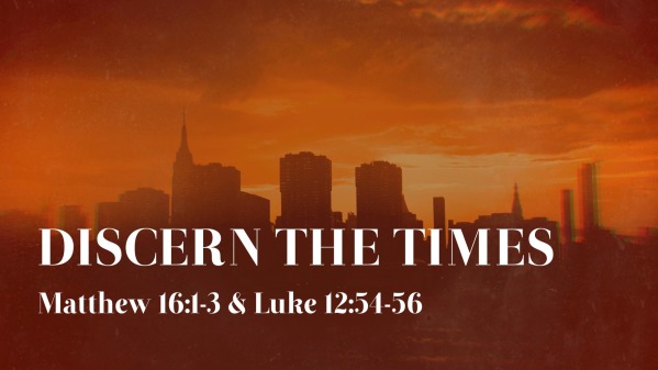 737 - Discern the Times - Logos Sermons
