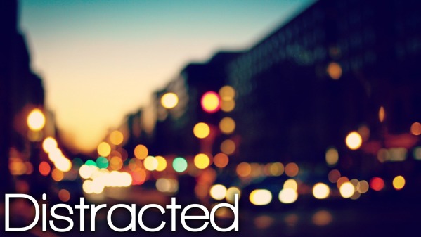 Distracted - Logos Sermons