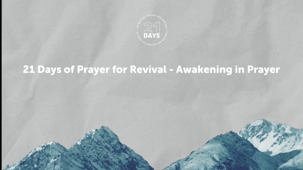 21 Days of Prayer for Revival - Awakening in Prayer - Logos Sermons