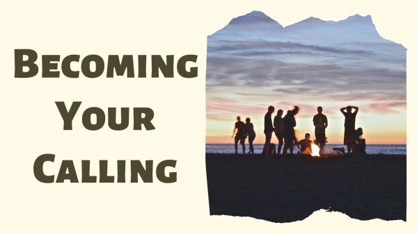Becoming Our Calling Through Community - Logos Sermons