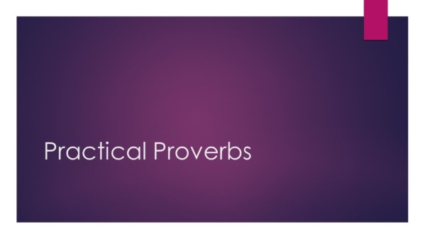 Practical Proverbs - Logos Sermons