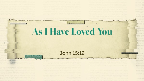 As I Have Loved You - Pastor David Kanski - Logos Sermons