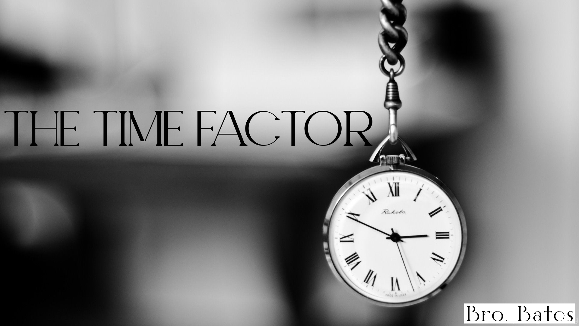 The Time Factor - Logos Sermons