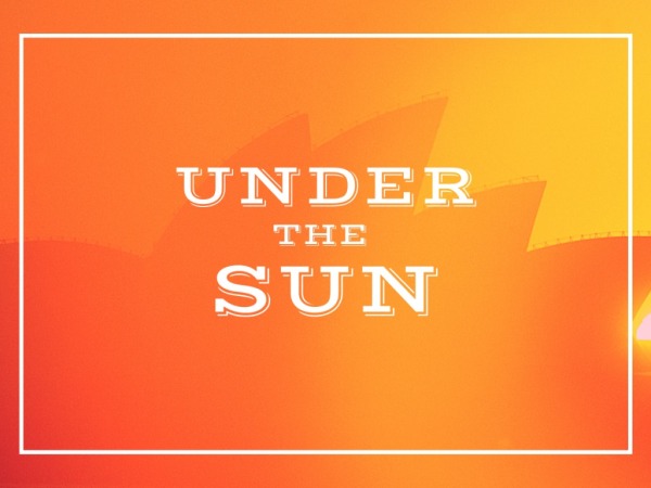 Under The Sun - Logos Sermons