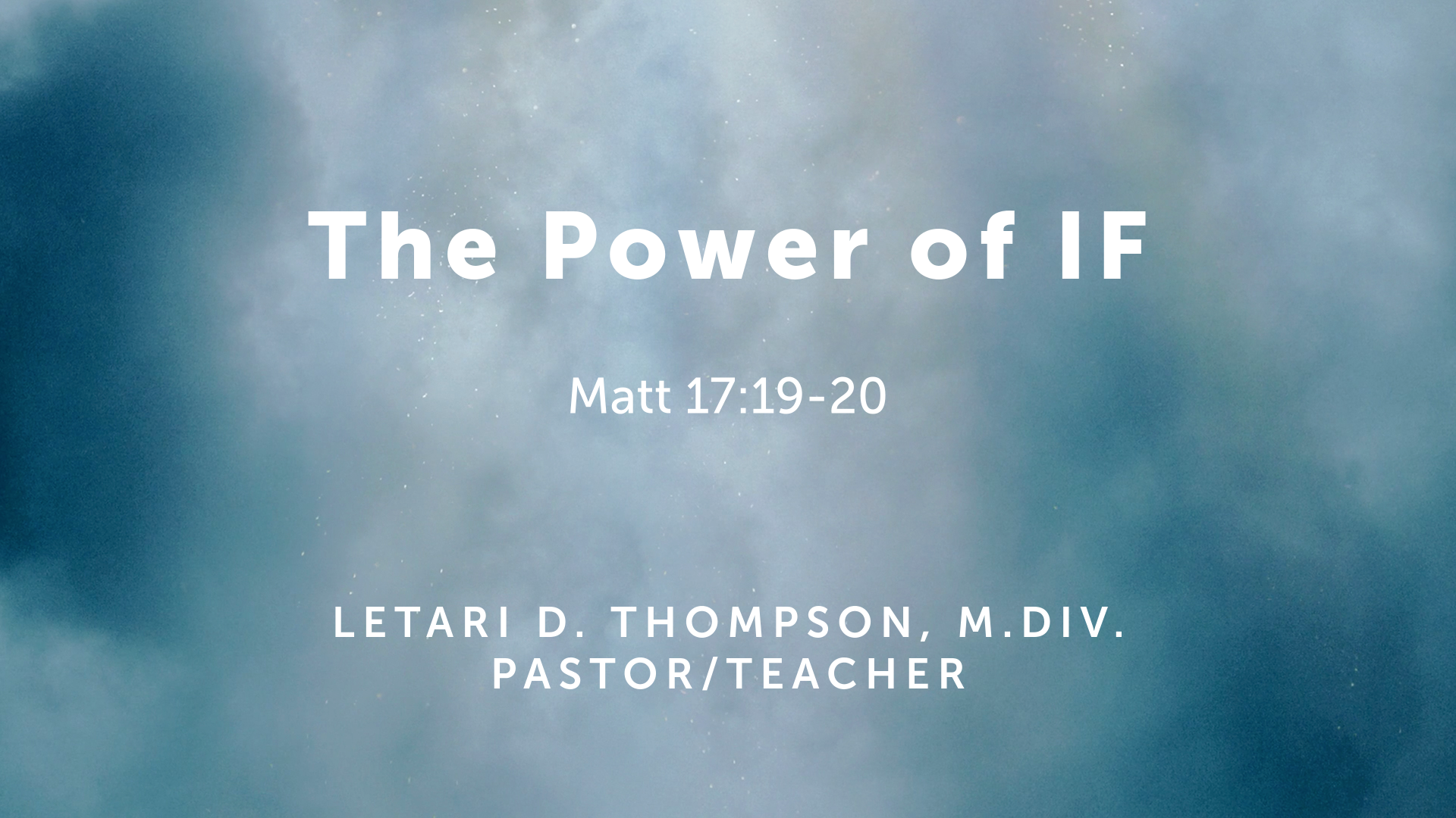 The Power of IF - Logos Sermons