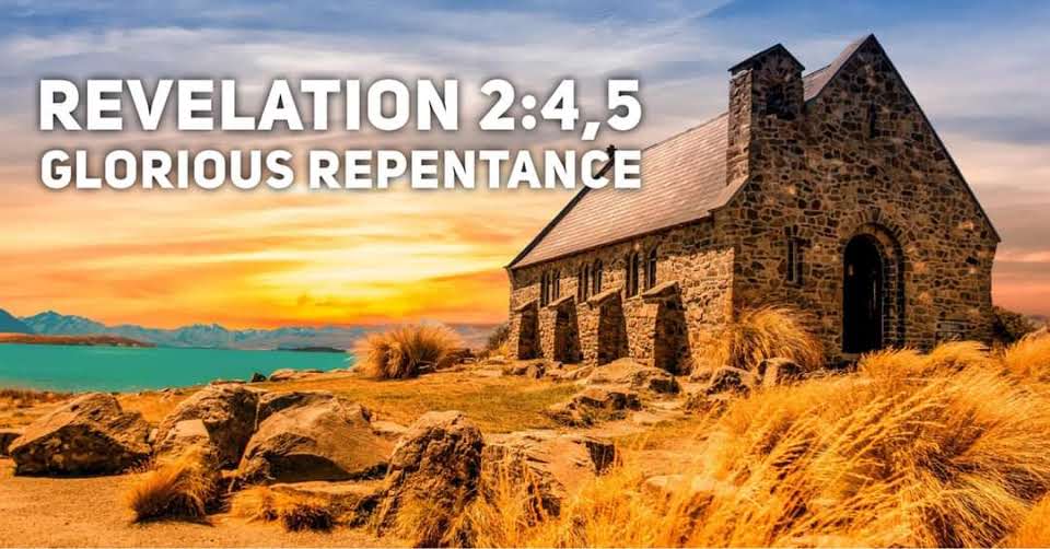 2021-06-20 - Revelation 2:4-5 - Glorious Repentance - Logos Sermons