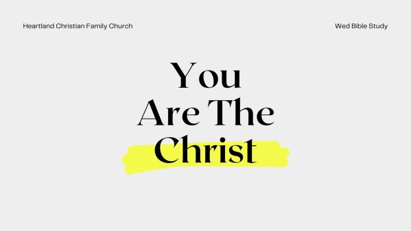 You Are The Christ - Logos Sermons