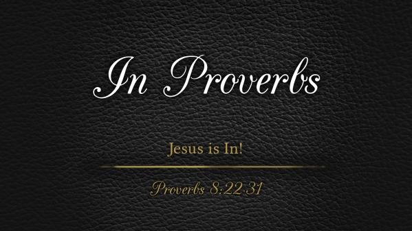 In Proverbs - Logos Sermons
