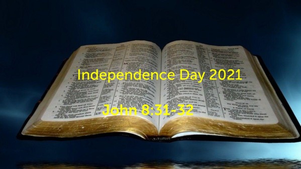 Independence Day 2021 - Logos Sermons