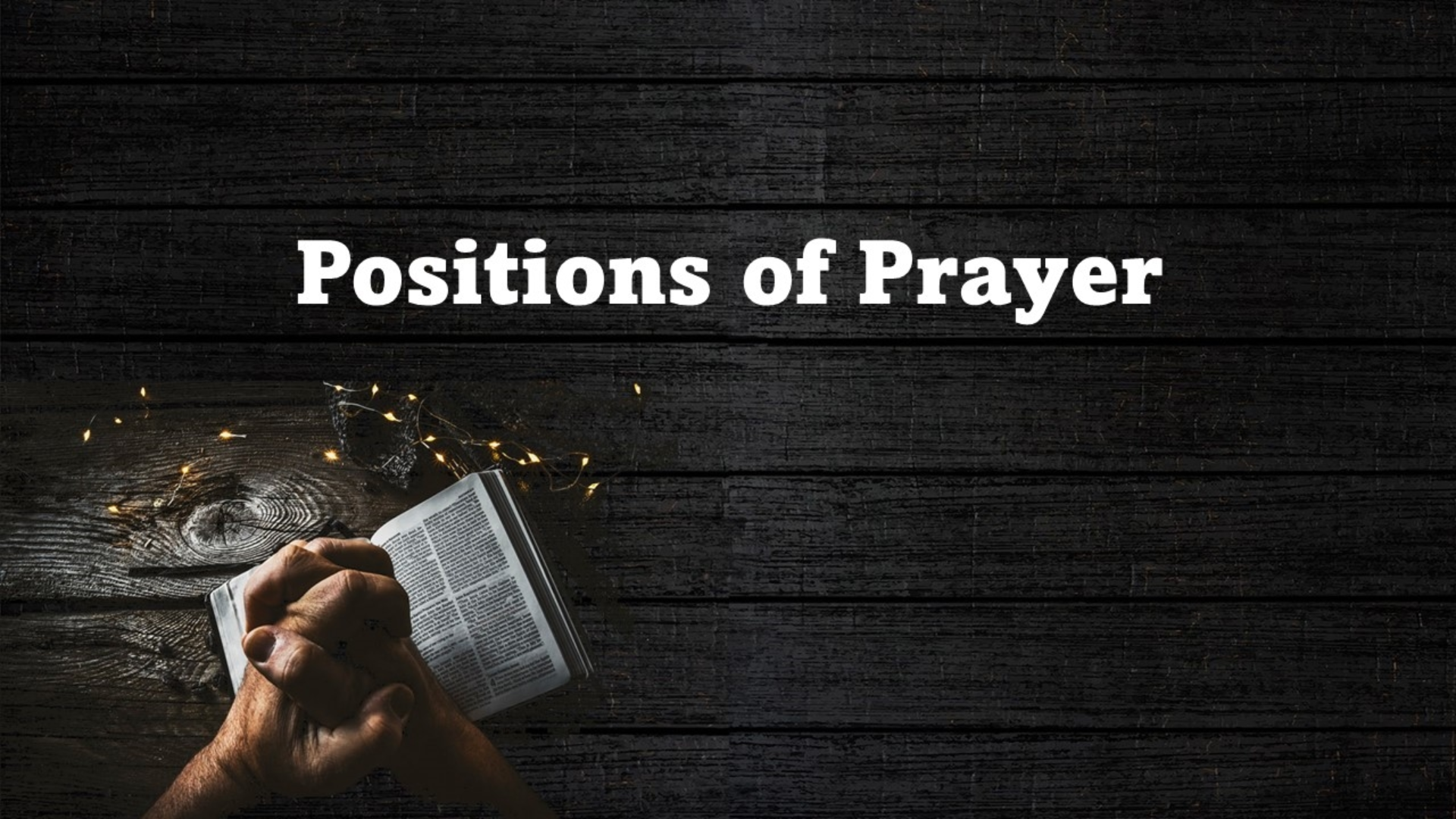 Positions of Prayer - Logos Sermons