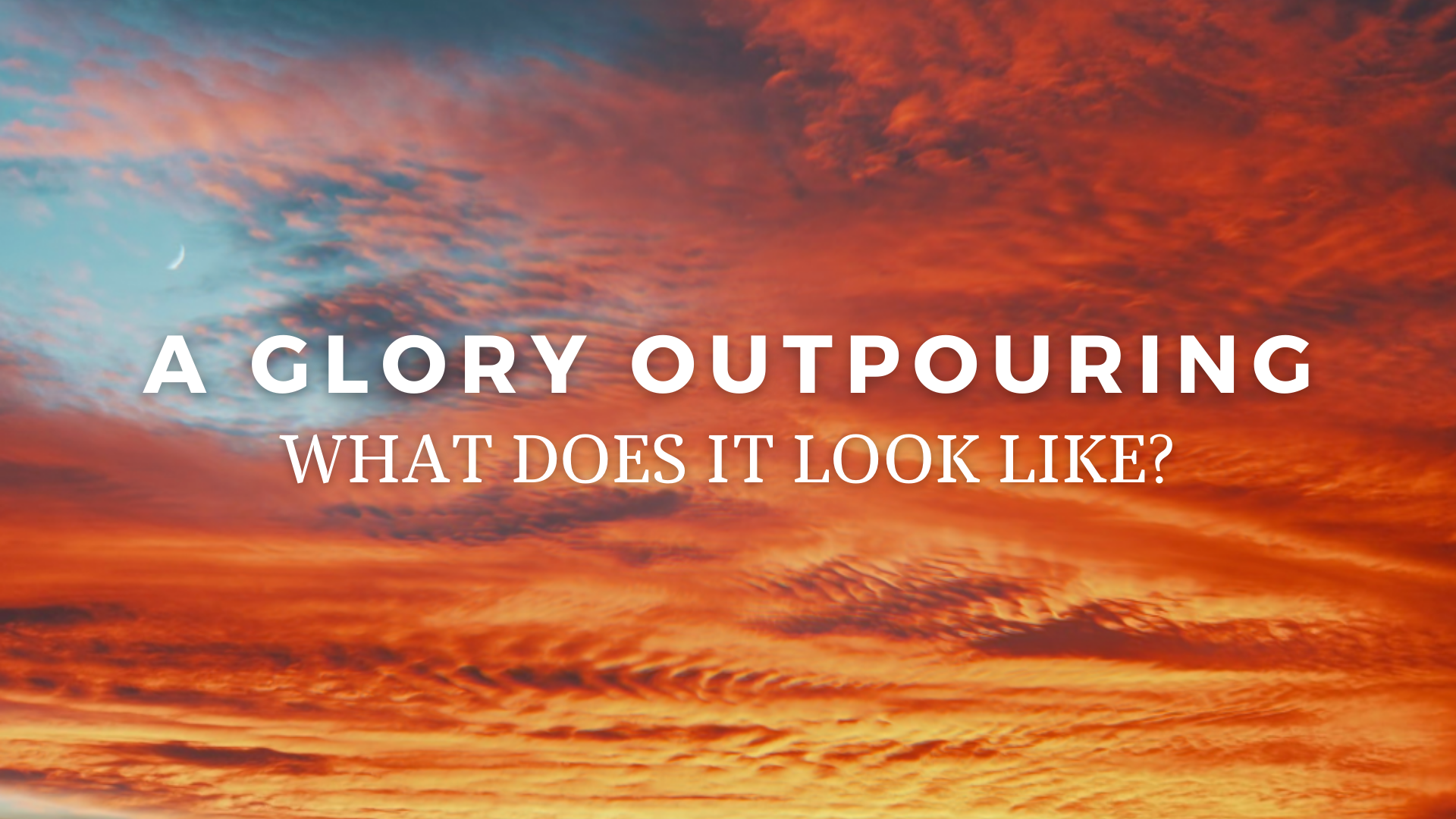 Glory, Fire Outpouring- What Do It Look Like? - Logos Sermons