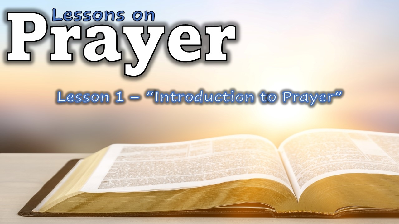 Introduction to Prayer - Logos Sermons