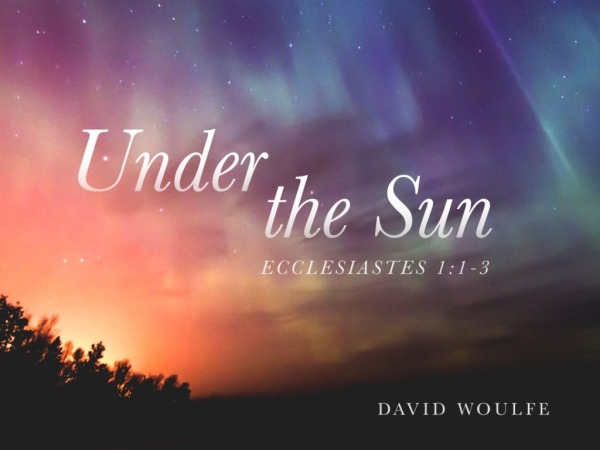 Under the Sun - Logos Sermons
