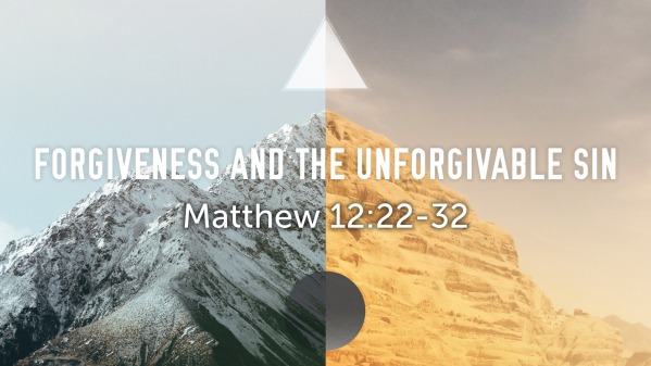 Forgiveness and the Unforgivable Sin - Logos Sermons