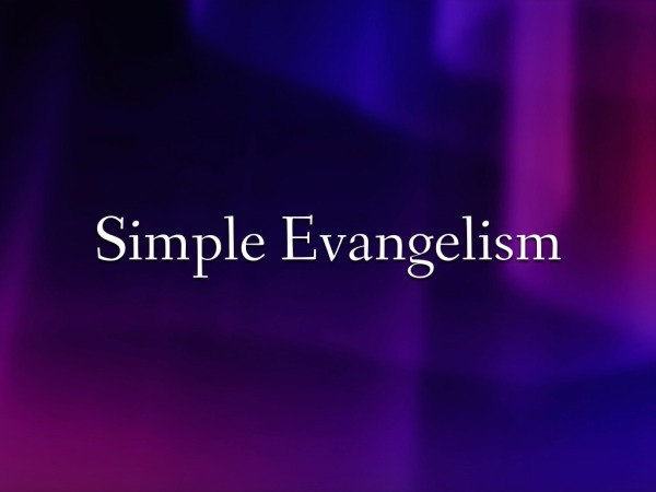 Simple Evangelism 01 - Logos Sermons