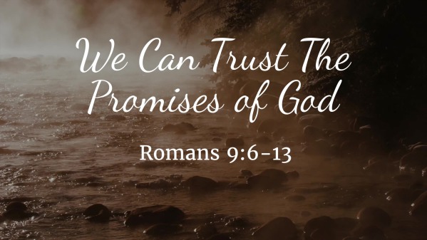 We Can Trust The Promises of God - Logos Sermons