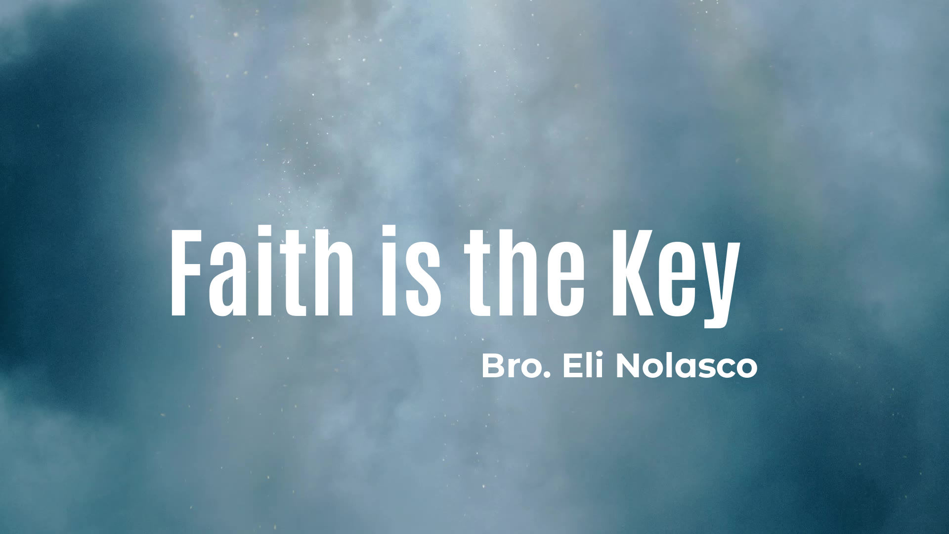 Faith is the Key - Logos Sermons