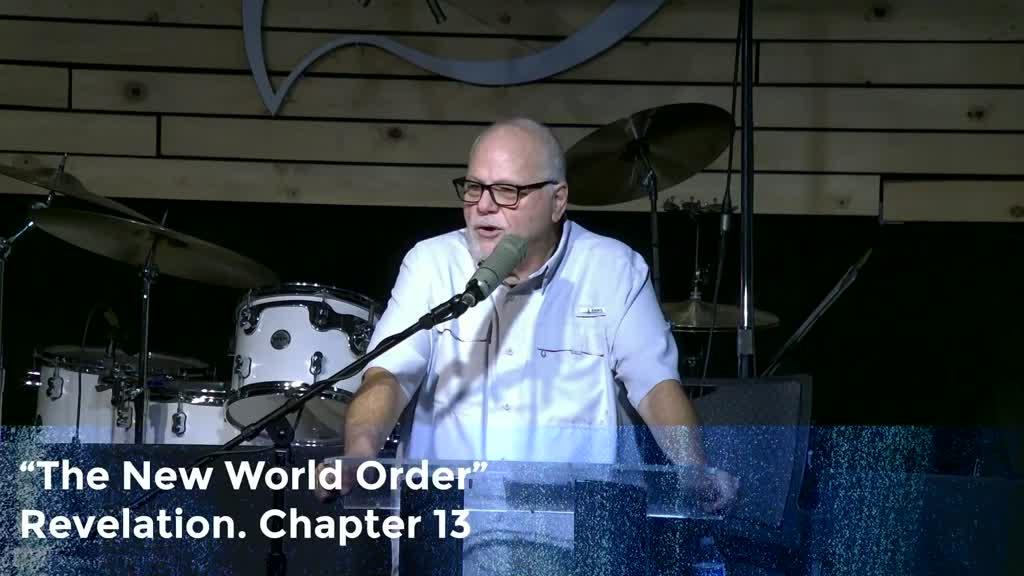 Rev. 13-The New World Order | Wednesday Service | Pastor Mike Butera ...