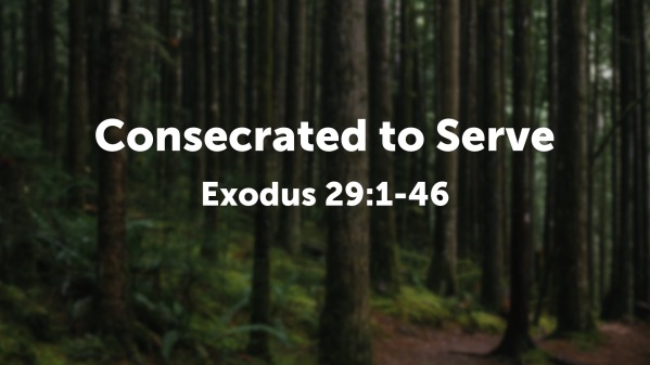 Consecrated to Serve - Logos Sermons