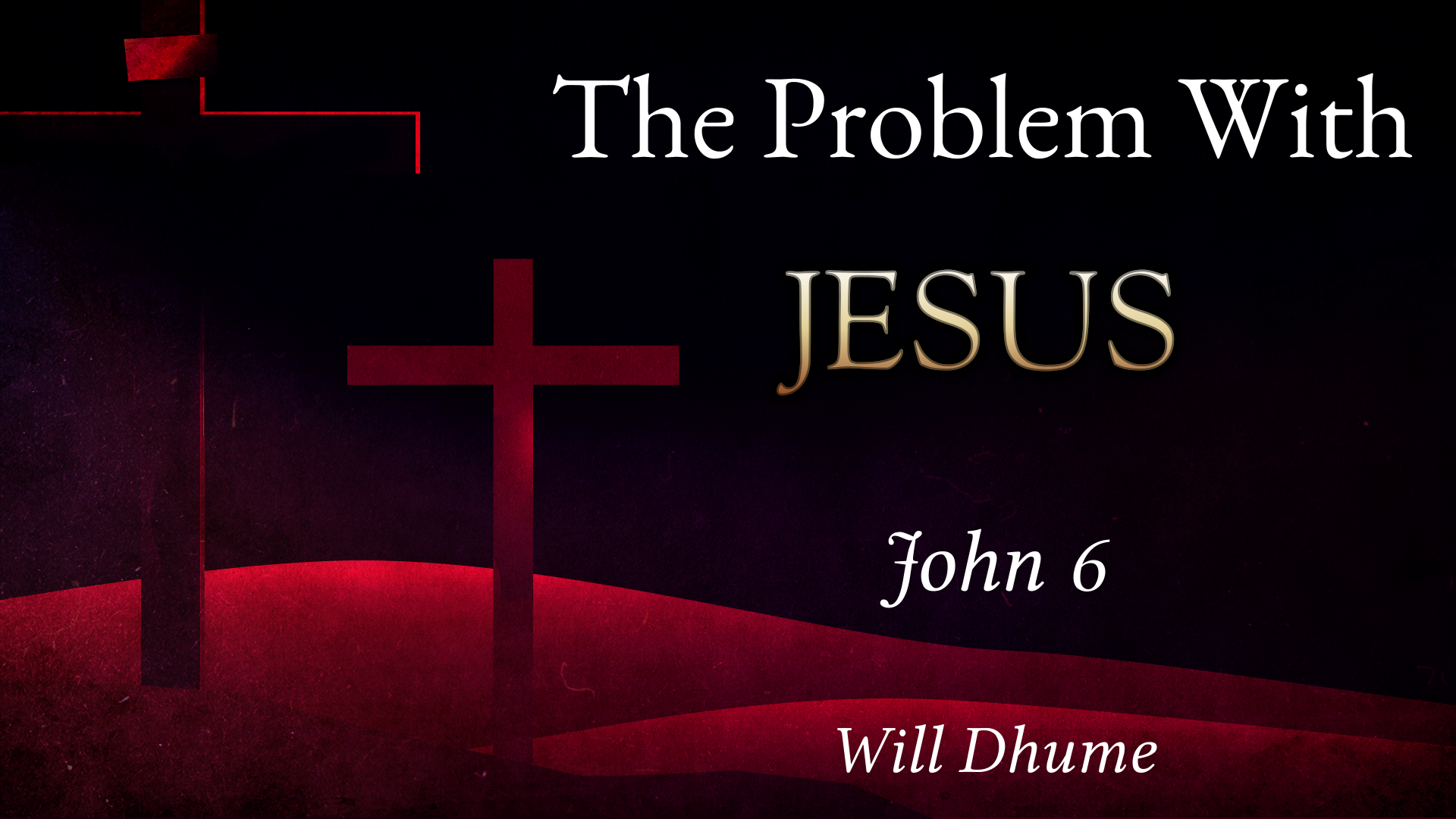 The Problem With Jesus - Logos Sermons