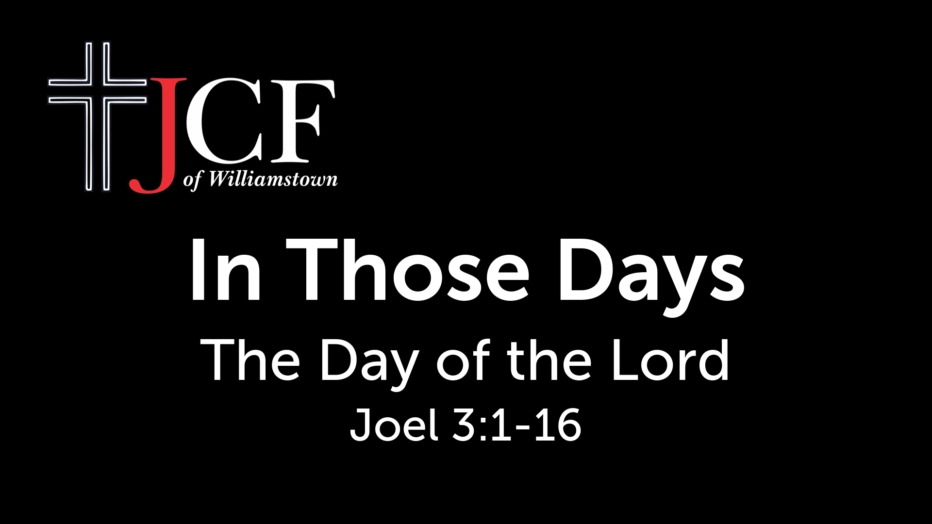 In Those Days - Logos Sermons