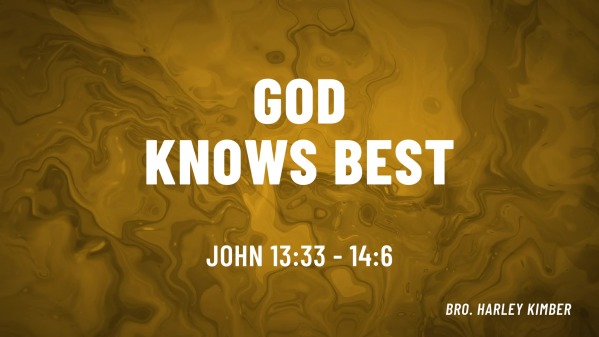 God Knows Best - Logos Sermons