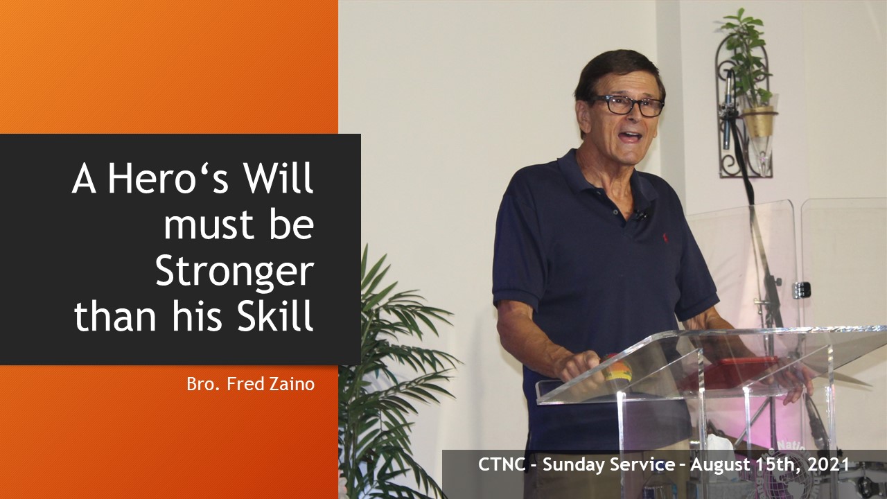 A Hero‘s Will Must Be Stronger Than His Skill - Logos Sermons