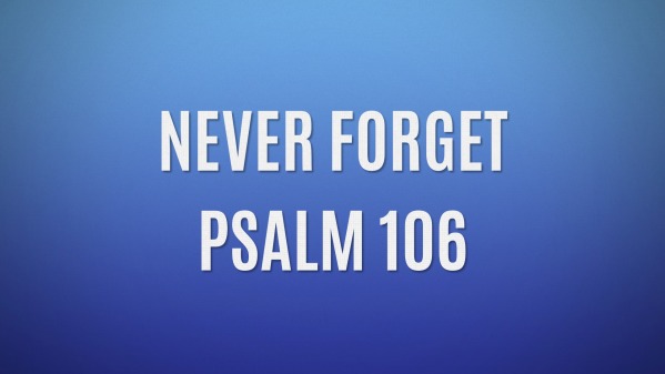 Ps. 106 - Logos Sermons
