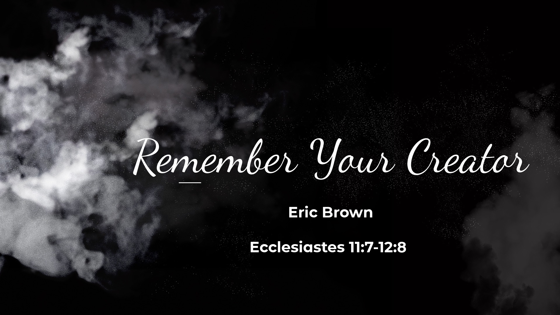 Remember Your Creator - Logos Sermons