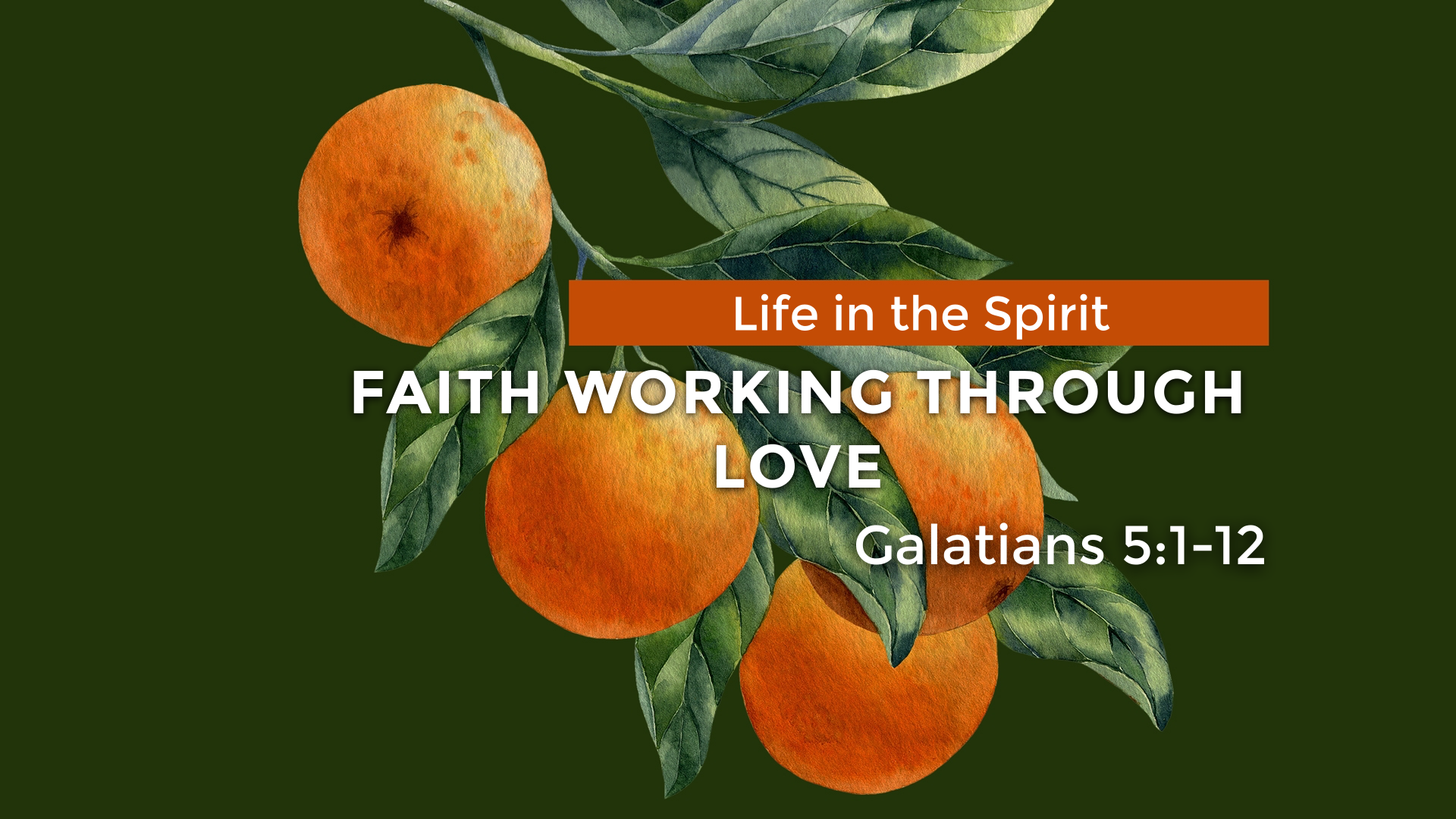 Galatians: Faith Working Through Love - Logos Sermons
