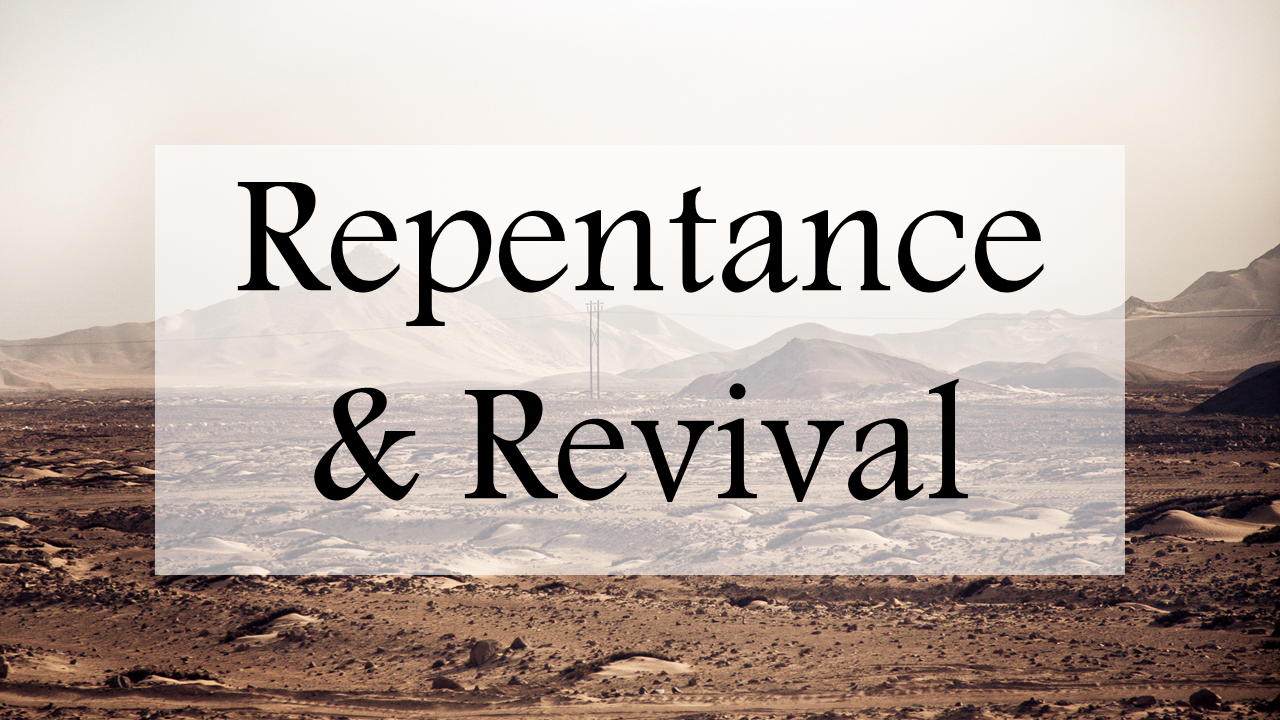 Repentance & Revival - Logos Sermons