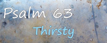 Psalm 63 - Logos Sermons