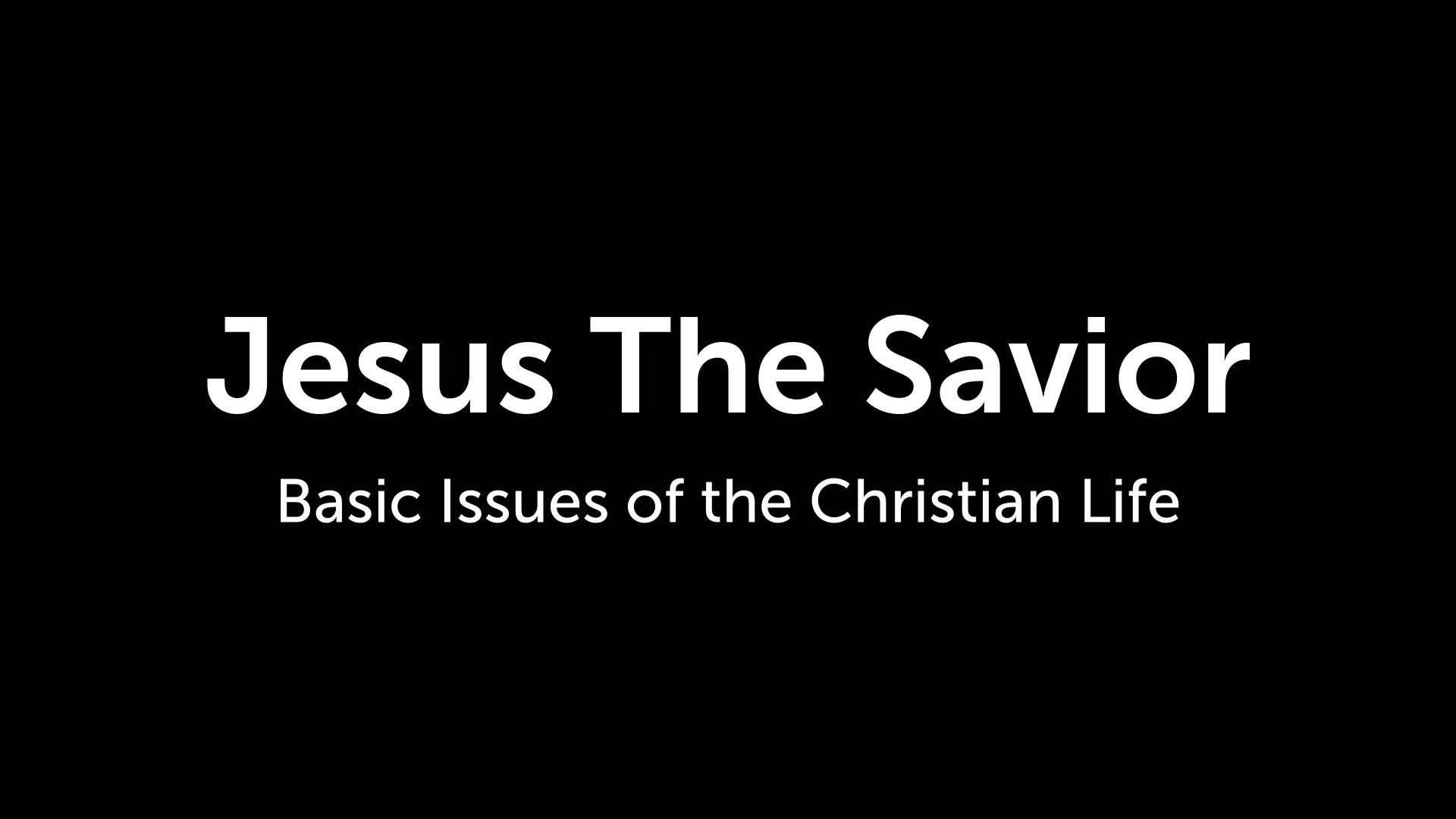 Jesus The Savior - Logos Sermons