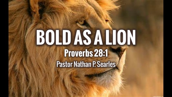 Bold As A Lion - Logos Sermons