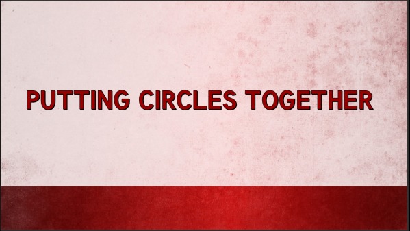 Putting Circles Together - Logos Sermons