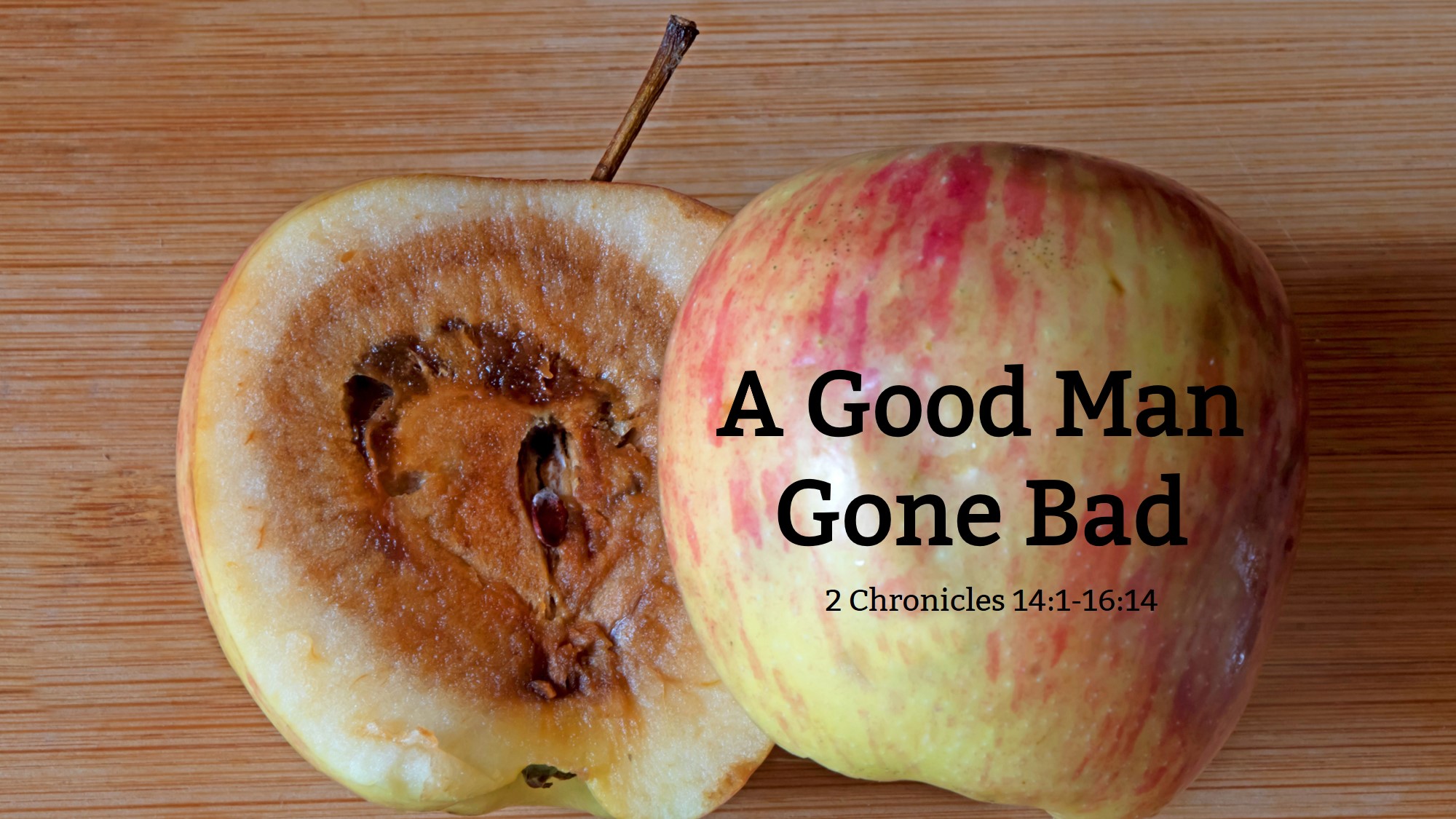 A Good Man Gone Bad - Logos Sermons