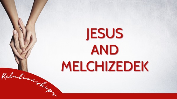 Jesus & Melchizedek - Logos Sermons