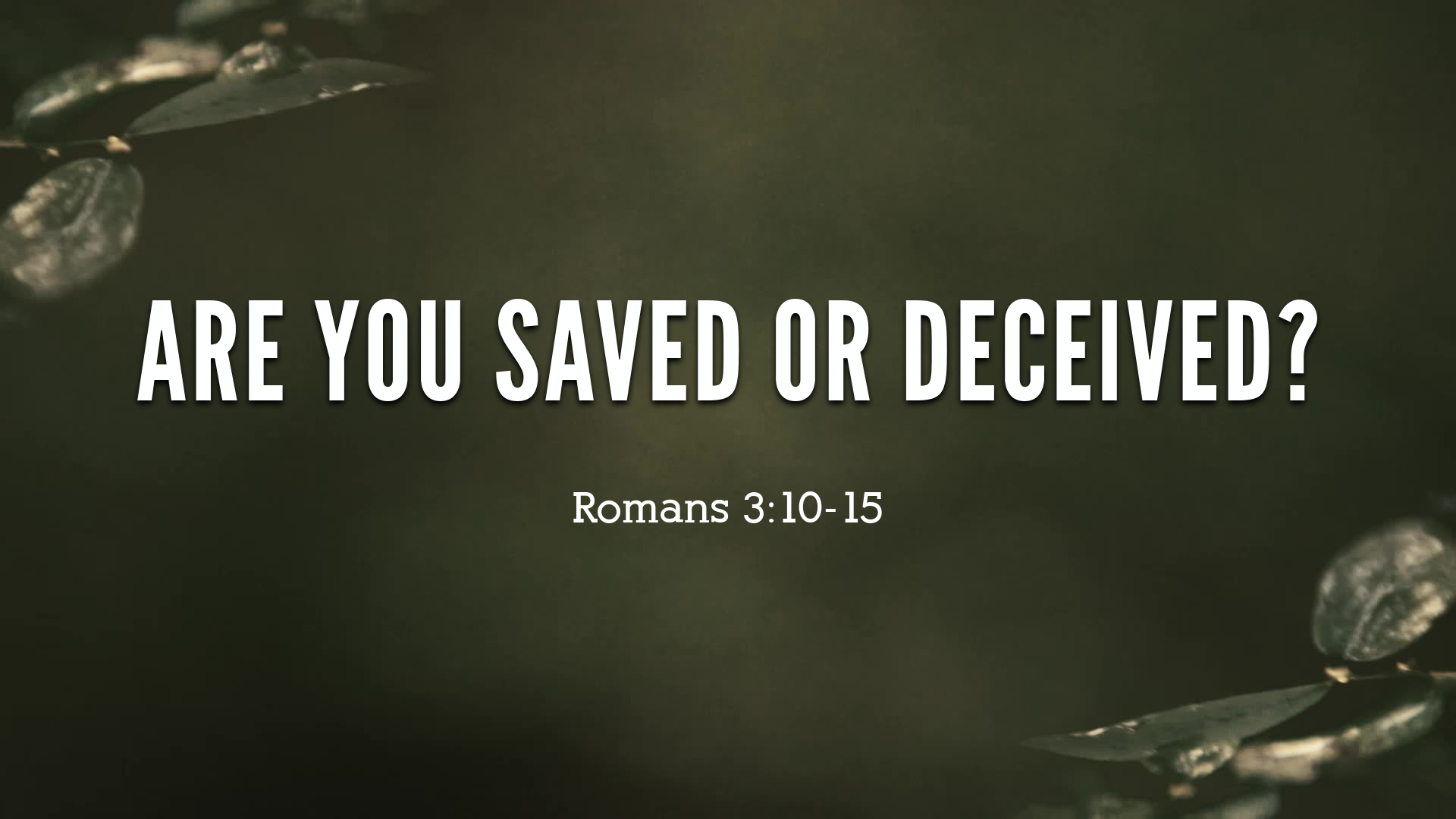 Are You Saved Or Unsaved? - Logos Sermons