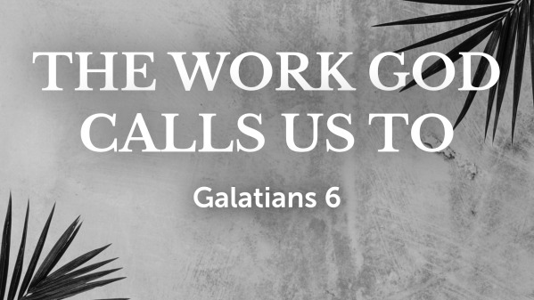 The Work God Calls Us To - Logos Sermons