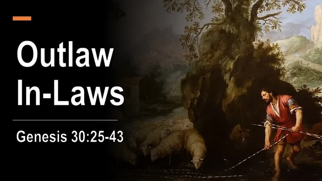 Outlaw In-laws - Logos Sermons