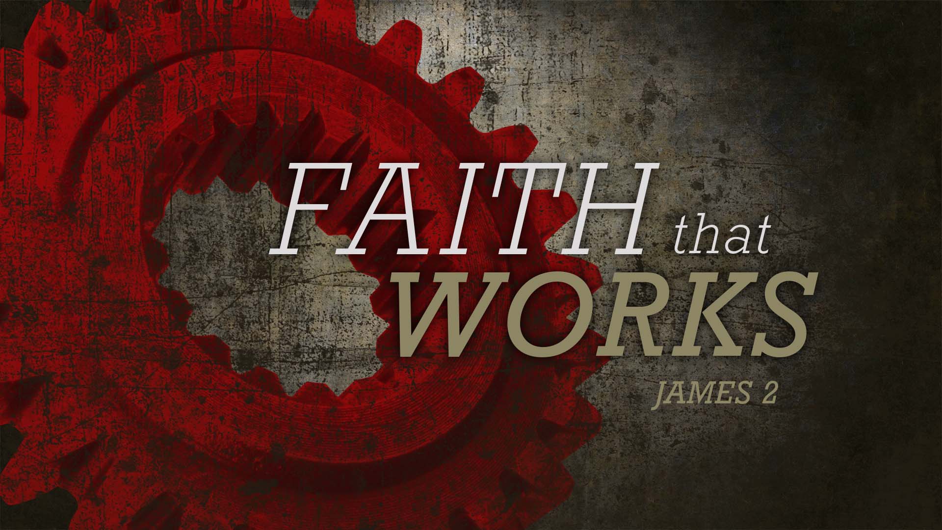 Faith That Works - Logos Sermons