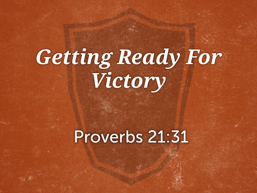 Getting Ready For Victory - Logos Sermons