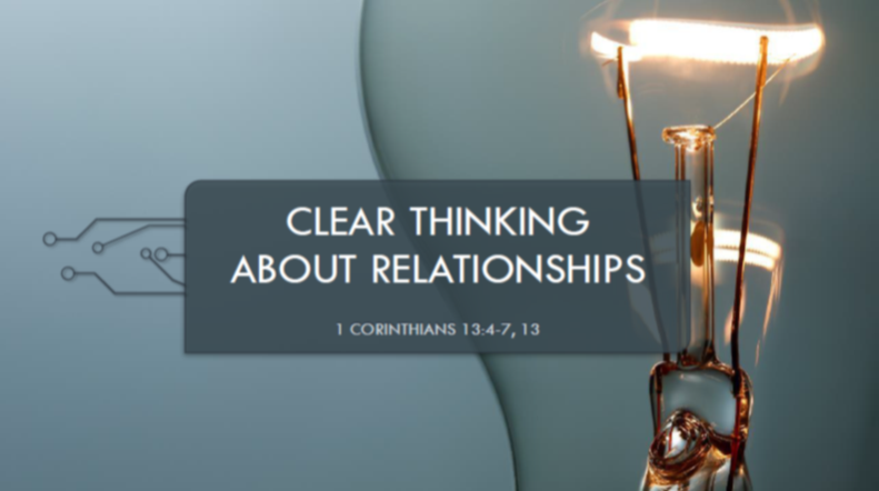 Clear Thinking About Relationships - Logos Sermons