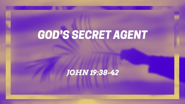 God's Secret Agent - Logos Sermons
