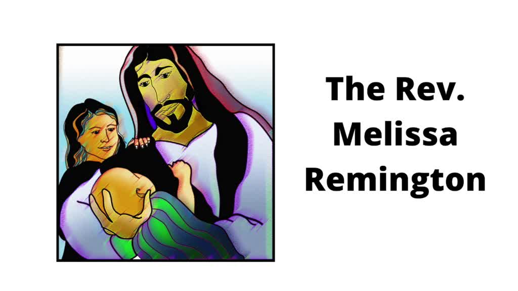 The Rev. Melissa Remington - Logos Sermons