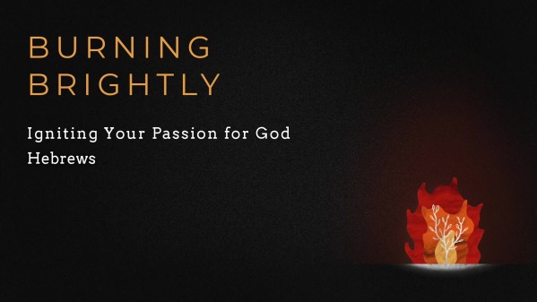 Burning Brightly - Logos Sermons